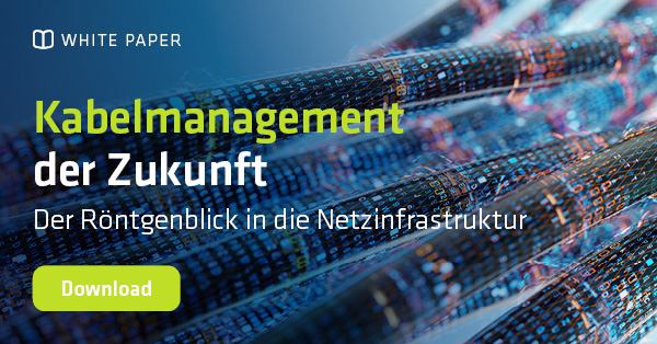 Whitepaper: Kabelmanagement der Zukunft